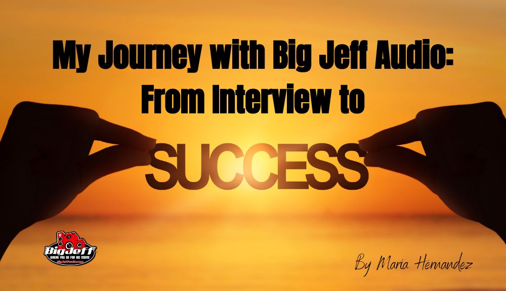 My Journey with Big Jeff Audio: From Interview to Success — Big Jeff ...