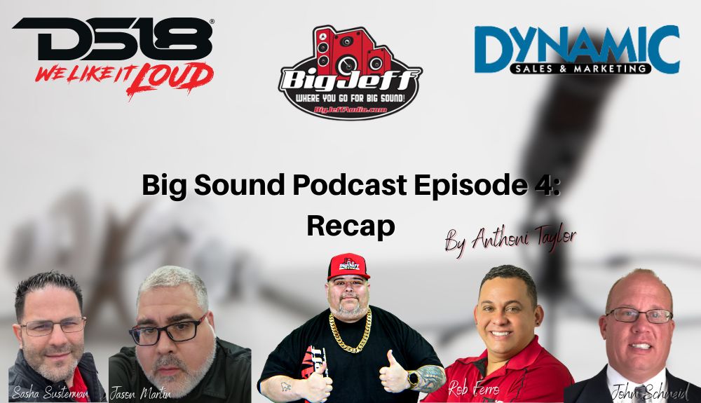 Big Sound Podcast Episode 4 Recap — Big Jeff Online Inc
